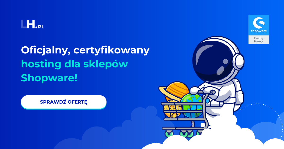 Hosting Shopware - wydajny serwer w chmurze dla Twojego sklepu • LH.pl